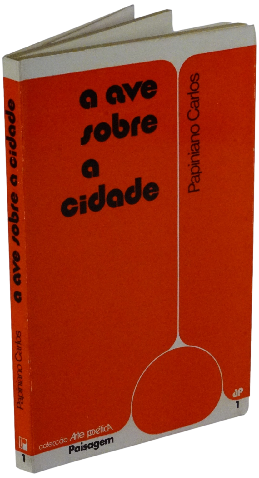 Início › Ave sobre a cidade (A) — Papiniano Carlos